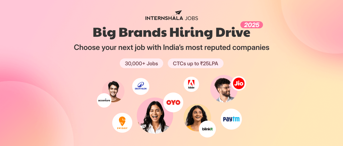 Internshala's Big Brand Hiring Drive 2025