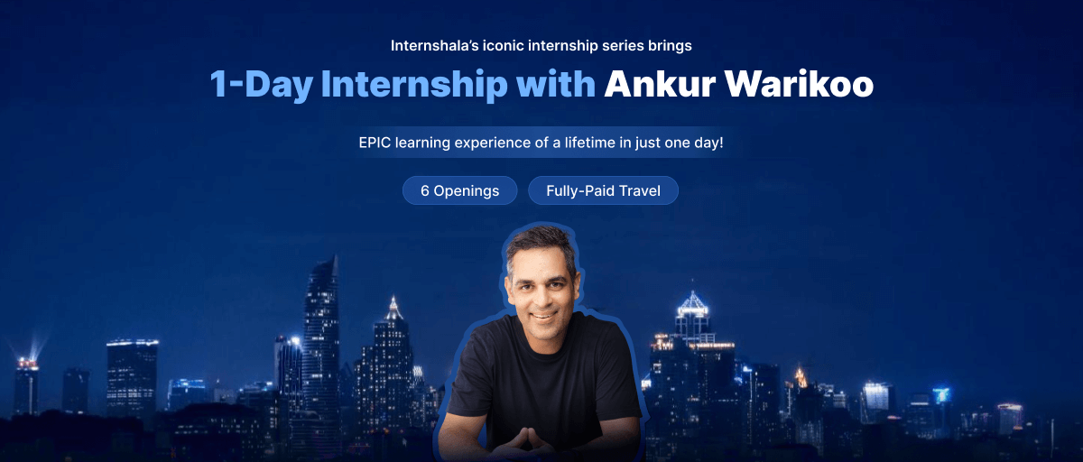 1-Day Internship with Ankur Warikoo
