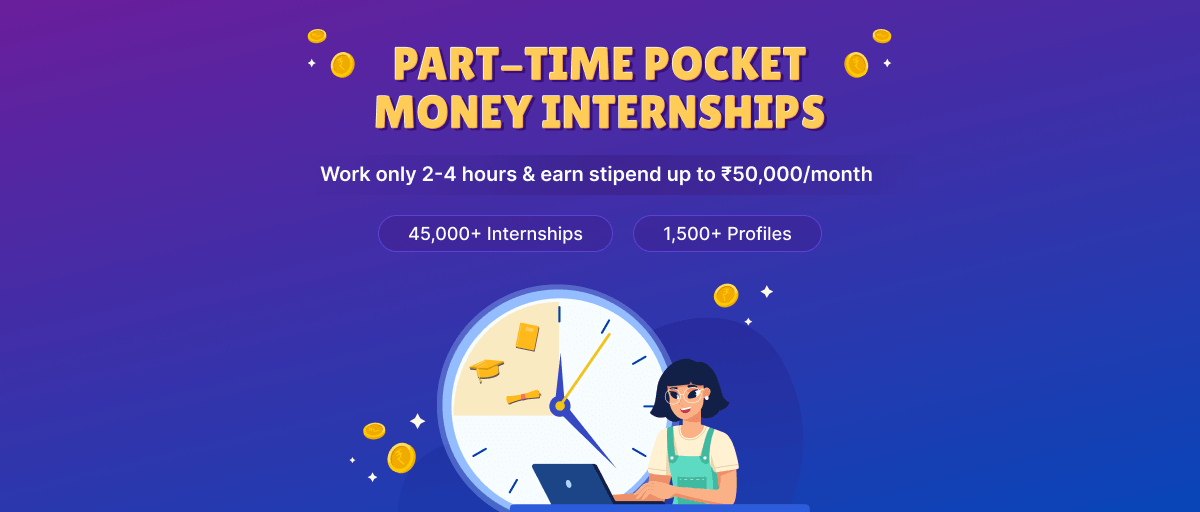 Part-Time Pocket Money Internships