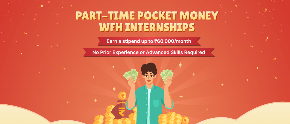 Part-time Pocket Money WFH Internships