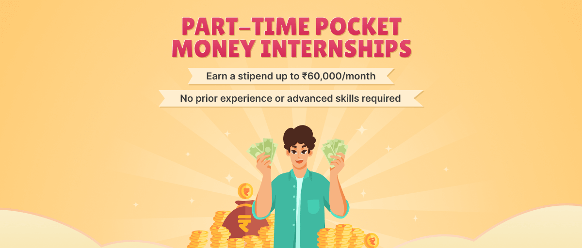 Part-Time Pocket Money Internships